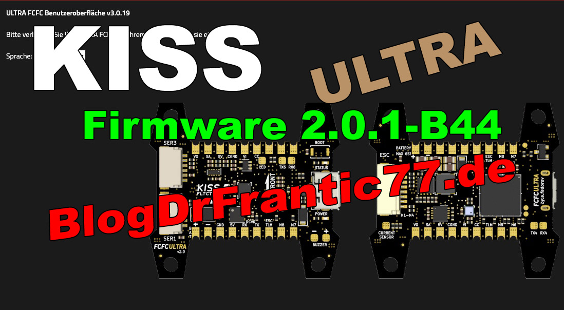 KISS Ultra Firmware 2.0.1 B44 neues HD OSD » DrFrantic77 Blog rund um ...