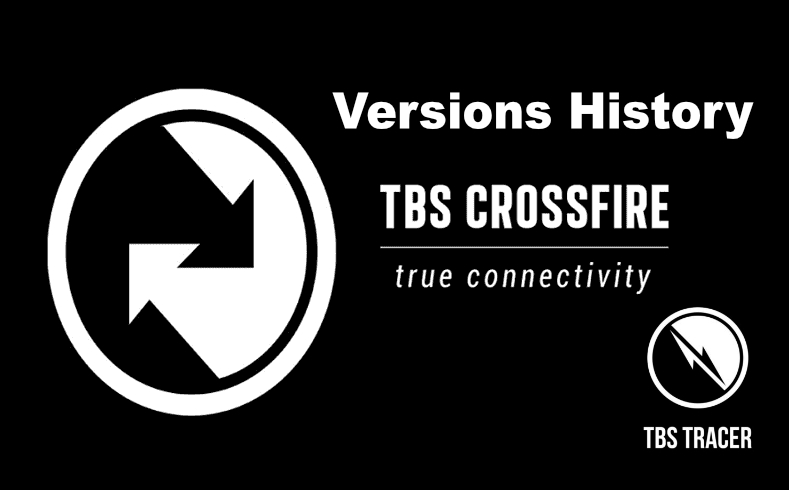 TBS Crossfire und Tracer Versions History (Firmware update ...
